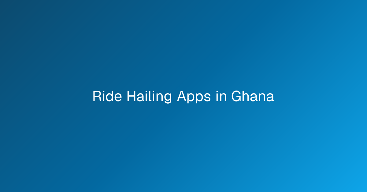 Best Ride Hailing Apps in Ghana (2026) - Uber, Bolt | bento.travel